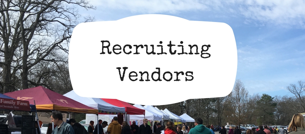 TIPS FOR RECRUITING VENDORS FOR YOUR MARKET – Virginia Farmers Market ...